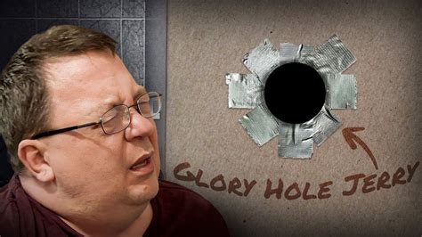 What The Police Didn T Find Jerry S Glory Hole Youtube