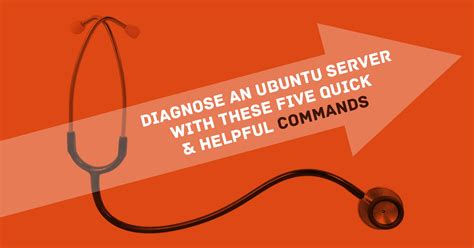 Diagnose An Ubuntu Server With These Five Quick And Helpful Commands By Feeling Ok Linode Cube