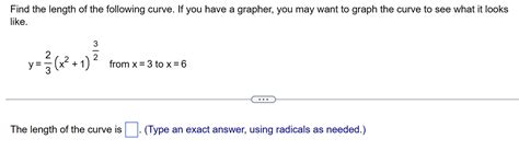 Solved Find The Length Of The Following Curve If You Have A Grapher