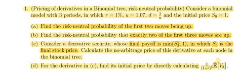 Solved 1 Pricing Of Derivatives In A Binomial SolutionInn