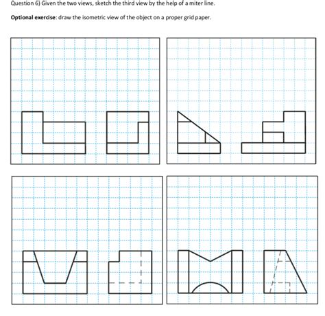 solved question 6 given the two views sketch the third