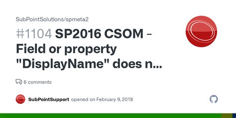 sp2016 csom field or property displayname does not exist · issue 1104 · subpointsolutions