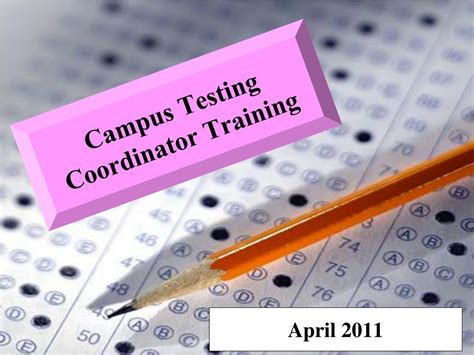 Ppt Campus Testing Coordinator Training Powerpoint Presentation Free