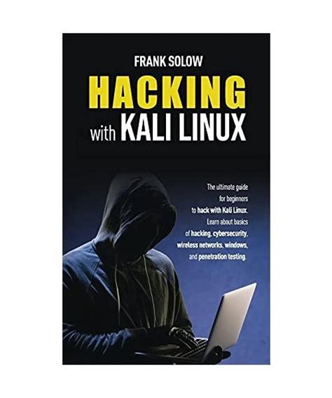Hacking With Kali Linux The Ultimate Guide For Beginners To Hack With Kali Lin Eur 1641