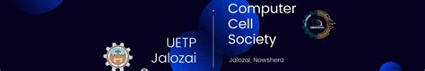 Computer Cell Society Uet Peshawar Jalozai Campus Linkedin