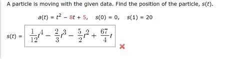 Solved A Particle Is Moving With The Given Data Find Th