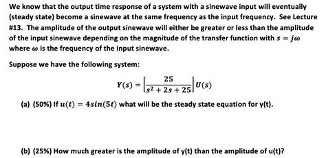Solved We Know That The Output Time Response Of A System