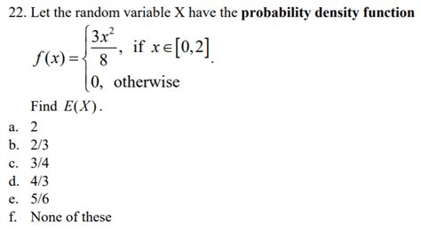 Solved 18 Let The Random Variable X Have The Probability Chegg Com
