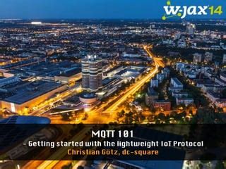 MQTT Getting Started With The Lightweight IoT Protocol PPT