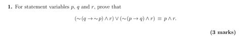 solved 1 for statement variables p q and r prove that
