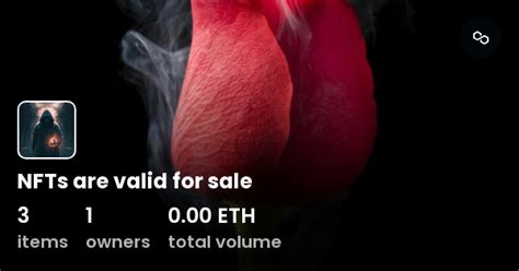 NFTs Are Valid For Sale Collection OpenSea