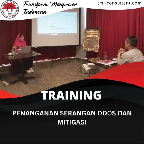 Training Penanganan Serangan Ddos Dan Mitigasi Tmi Consultant