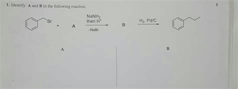 Solved Identify A And B In The Following Reaction Write Chegg