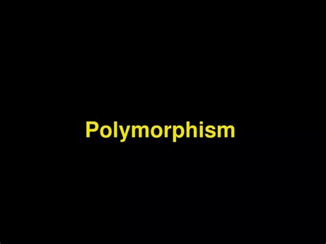 PPT Polymorphism PowerPoint Presentation Free Download ID 468798