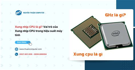 Xung Nhịp Cpu Là Gì Vai Trò Của Xung Nhịp Cpu Trong Hiệu Suất Máy Tính