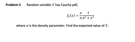 solved problem 5 random variable x has cauchy pdf fx x α 1