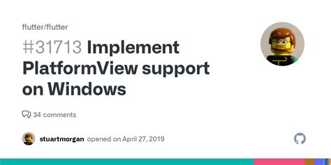 Implement Platformview Support On Windows · Issue 31713 · Flutterflutter · Github
