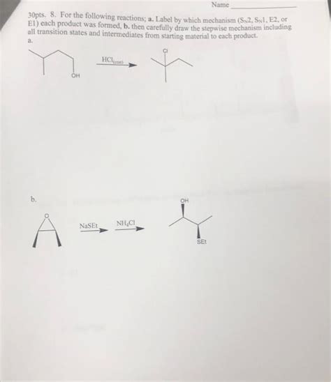 Solved 30pts 8 For The Following Reactions A Label By Chegg