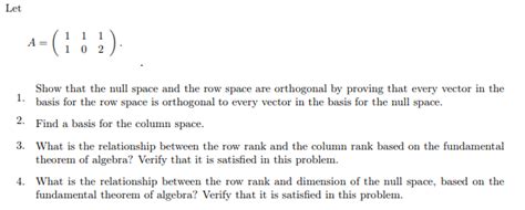 Solved Let Show That The Null Space And The Row Chegg Com