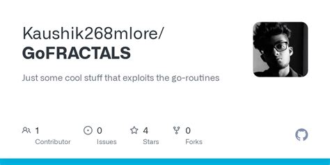 GitHub Kaushik Mlore GoFRACTALS Just Some Cool Stuff That Exploits The Go Routines