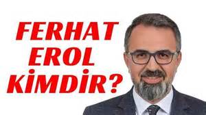 Ferhat Erol Kimdir Biyografiler