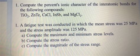 Solved 1 Compute The Percent S Ionic Character Of The Chegg Com