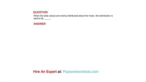 When The Data Values Are Evenly Distributed About The Mean The