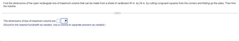 solved find the dimensions of the open rectangular box of