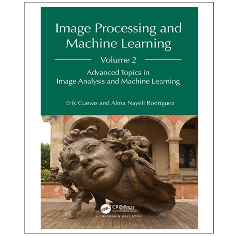 قیمت و خرید کتاب Image Processing And Machine Learning Volume 2 اثر جمعی از نویسندگان انتشارات