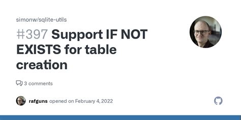 Support If Not Exists For Table Creation · Issue 397 · Simonwsqlite Utils · Github