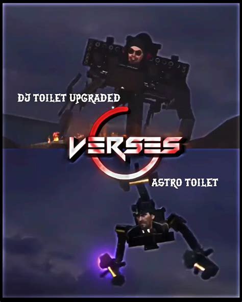 Astro Toilet Vs Dj Toilet Upgraded Skibiditoilet Edit Youtube