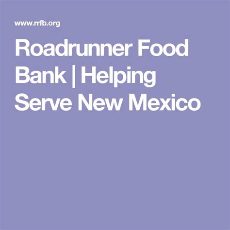 Roadrunner Food Bank Serving New Mexico
