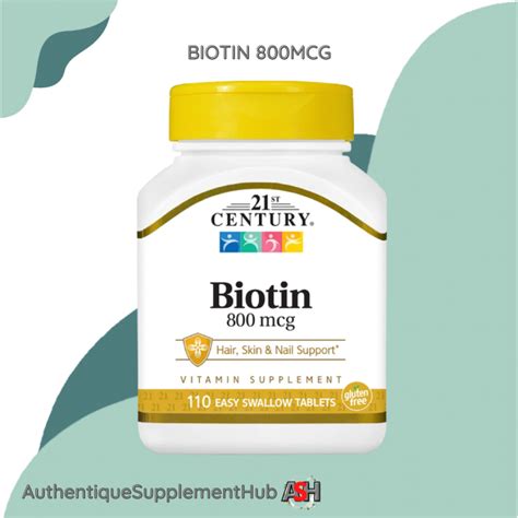 21st Century Biotin 800 Mcg 110 Easy Swallow Tablets Lazada Ph