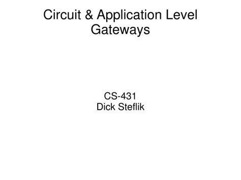 Ppt Circuit And Application Level Gateways Powerpoint Presentation Id 6210955