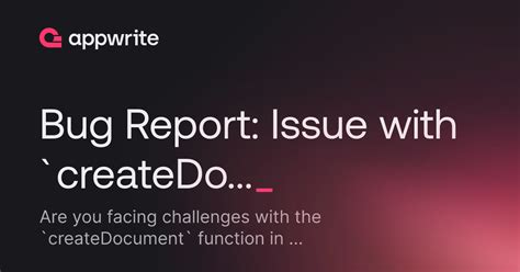 Bug Report Issue With `createdocument` Key Suggestions Threads Appwrite
