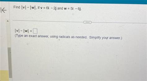 Solved Find Vw If V 6i2j And W 5i6j Vw Type Chegg Com