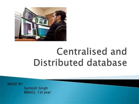 Centralised And Distributed Database Pptx