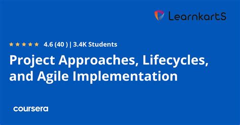 Project Approaches Lifecycles And Agile Implementation Coursera