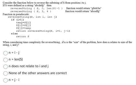 solved consider the function below to reverse the substring