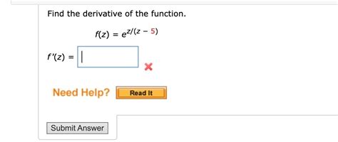 solved find the derivative of the function f z ez z−5