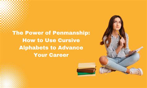 The Power Of Penmanship How To Use Cursive Alphabets To Advance Your Career Mindxmaster