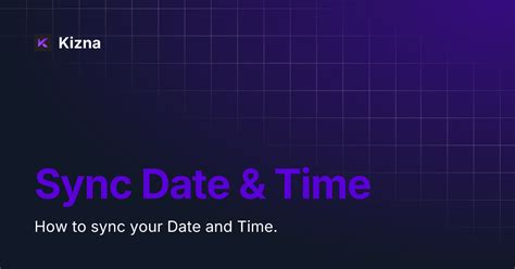 Sync Date And Time Kizna