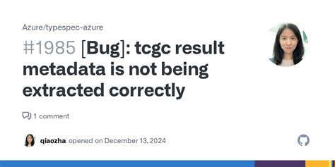 Bug Tcgc Result Metadata Is Not Being Extracted Correctly · Issue