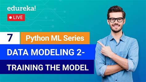 Python Machine Learning Class 7 Data Modeling Training The Model