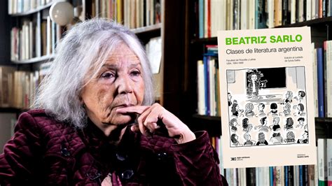 Murió Beatriz Sarlo A Los 82 Años Cuál Fue La Causa Diario Río Negro