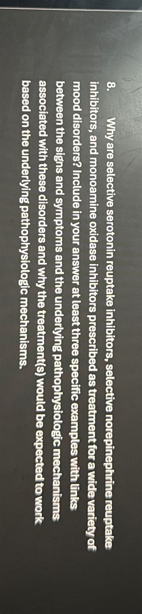 Solved Why Are Selective Serotonin Reuptake Inhibitors