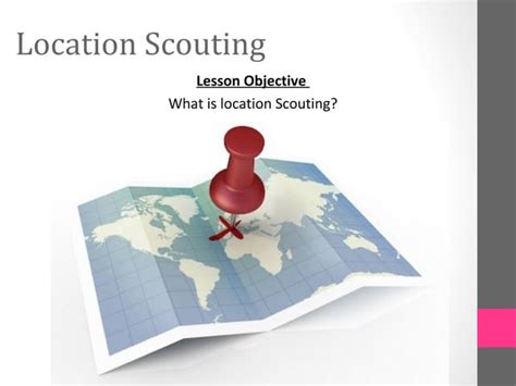 Location Scouting Ppt