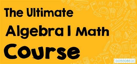 The Ultimate Algebra 1 Course Free Worksheets Effortless Math Worksheets Library