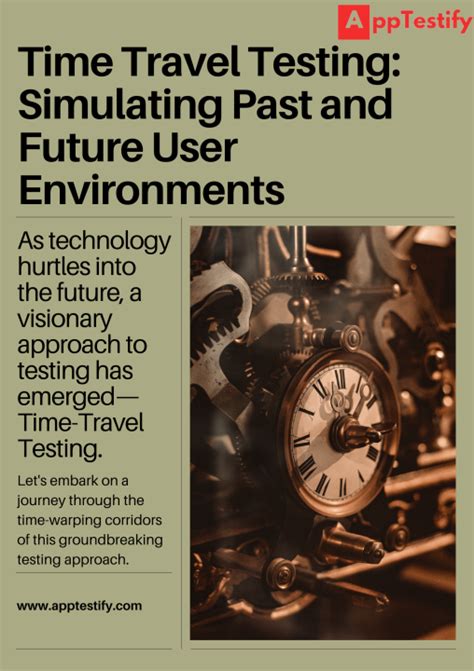 Time Travel Testing Simulating Past And Future User Environments With