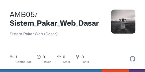 GitHub AMB Sistem Pakar Web Dasar Sistem Pakar Web Dasar